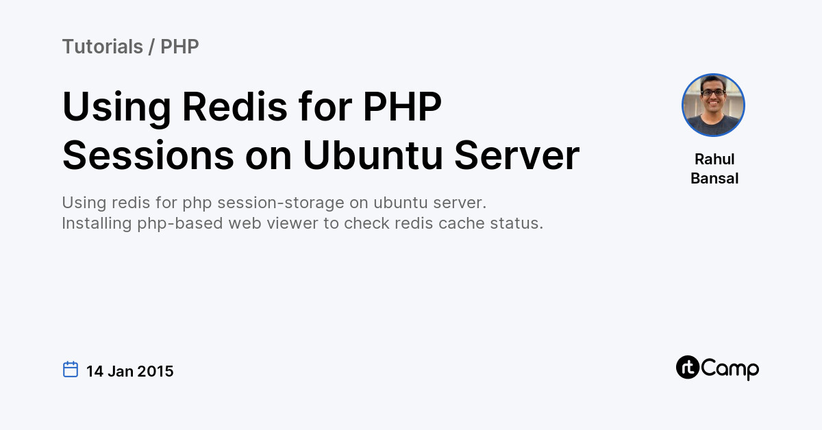Using Redis For PHP Sessions On Ubuntu Server RtCamp using-redis-for-php-sessions-on-ubuntu-server-rtcamp